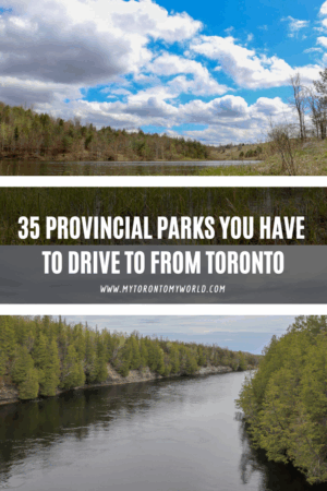 35 Provincial Parks Near Toronto That Are Less Than Two Hours Away ...